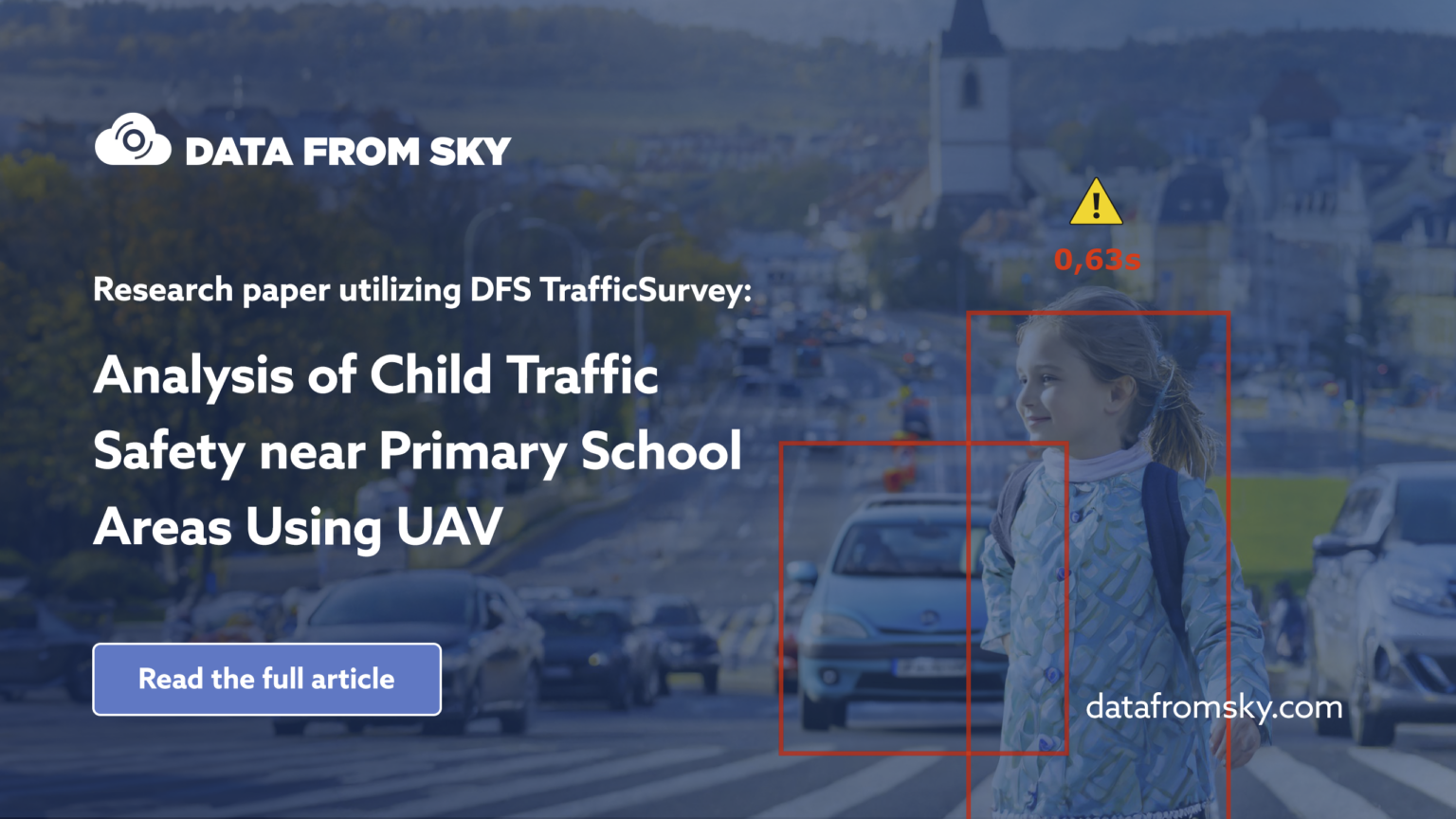 Analysis of Child Traffic Safety Near Primary School Areas Using UAV Technology - DataFromSky